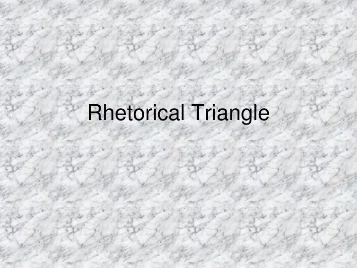 PPT - Rhetorical Triangle PowerPoint Presentation, free download - ID ...