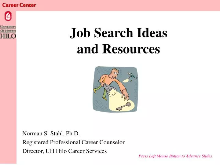 PPT - Job Search Ideas and Resources PowerPoint Presentation, free ...