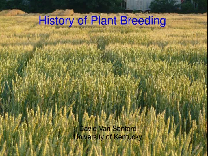 PPT - History of Plant Breeding PowerPoint Presentation, free download ...