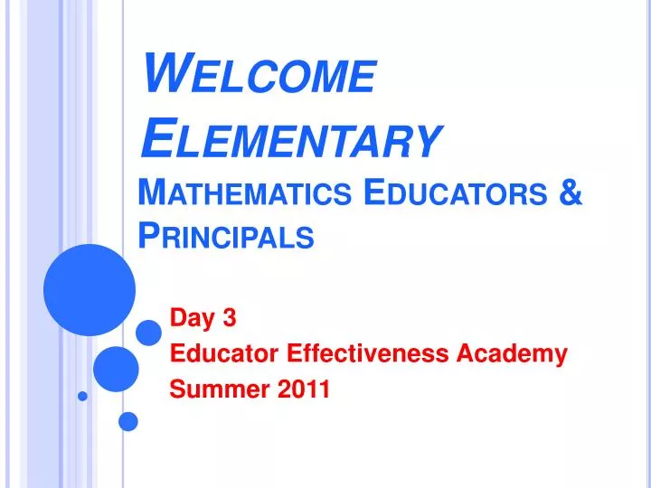 PPT - Welcome Elementary Mathematics Educators & Principals PowerPoint ...