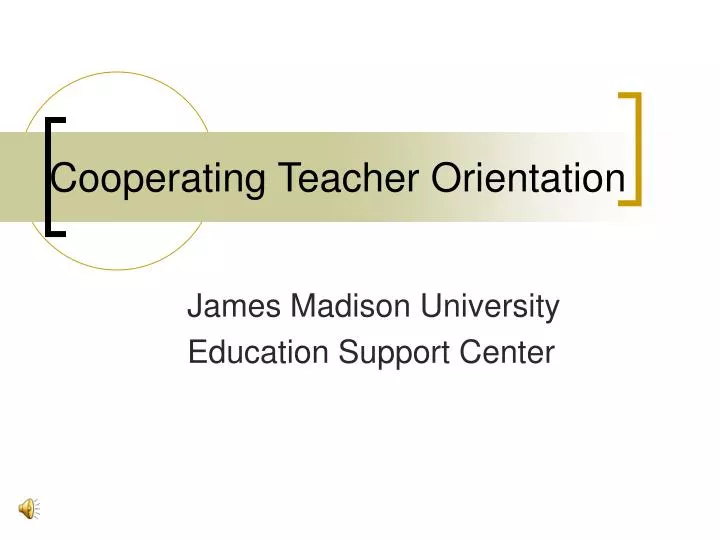 PPT - Cooperating Teacher Orientation PowerPoint Presentation, free ...