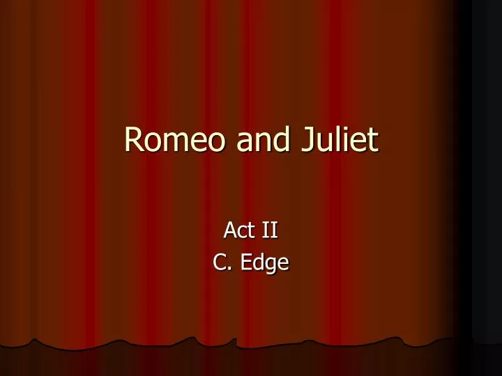 PPT - Romeo and Juliet PowerPoint Presentation, free download - ID:1379234