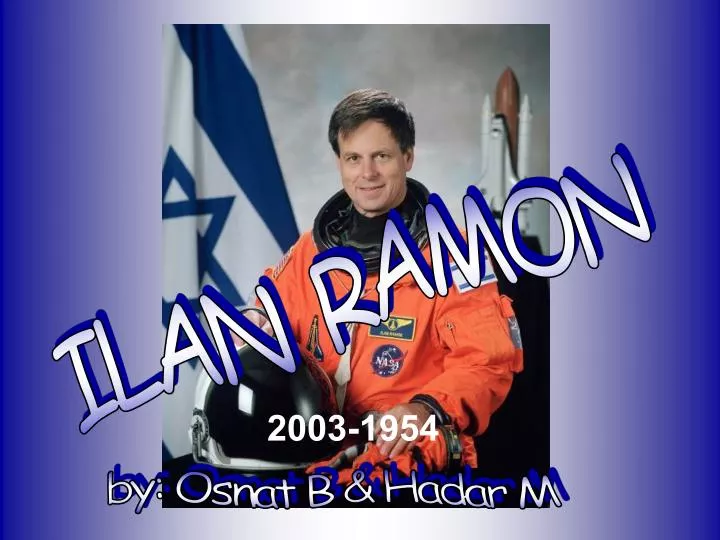 PPT - ILAN RAMON PowerPoint Presentation, free download - ID:1379597