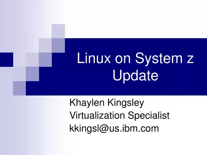 PPT - Linux on System z Update PowerPoint Presentation, free download ...