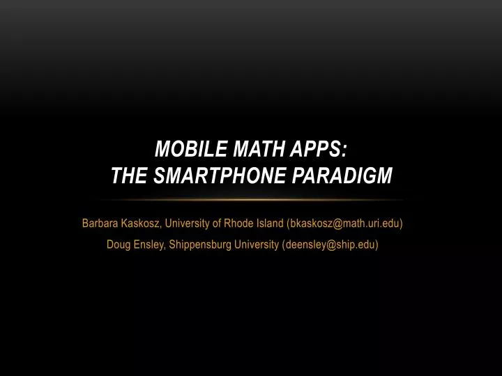 PPT - Mobile Math Apps: The Smartphone Paradigm PowerPoint Presentation ...