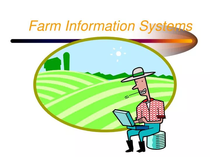 PPT - Farm Information Systems PowerPoint Presentation, free download ...