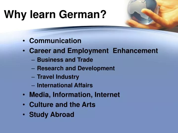 PPT - Why learn German? PowerPoint Presentation, free download - ID:1381541