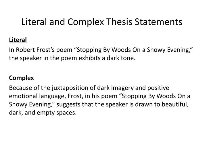 PPT - Literal and Complex Thesis Statements PowerPoint Presentation ...