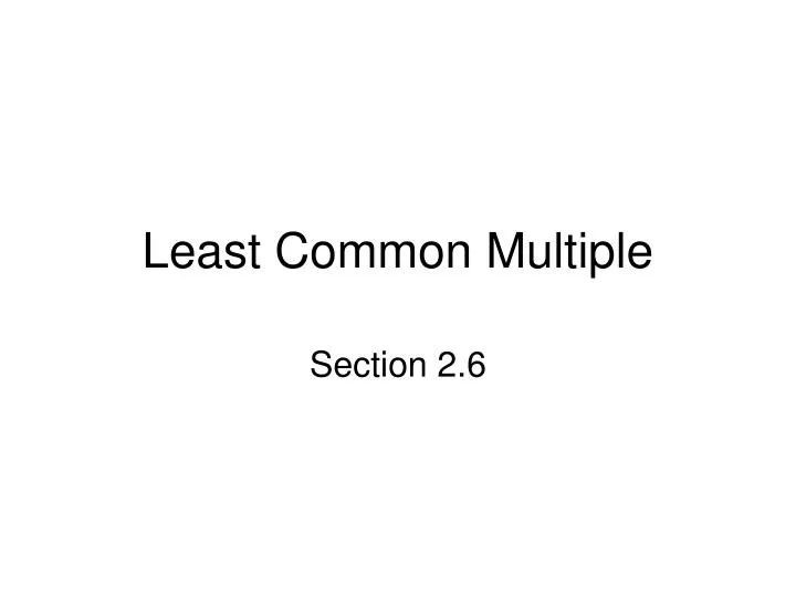 PPT - Least Common Multiple PowerPoint Presentation, free download - ID ... PPT - Least Common Multiple PowerPoint Presentation, free download - ID ...