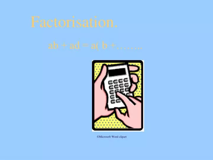 PPT - Factorisation. PowerPoint Presentation, free download - ID:1382031