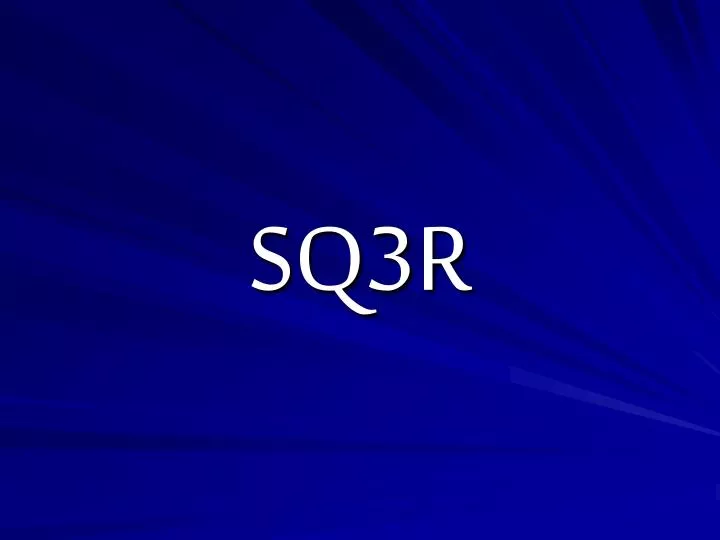 PPT - SQ3R PowerPoint Presentation, free download - ID:138274