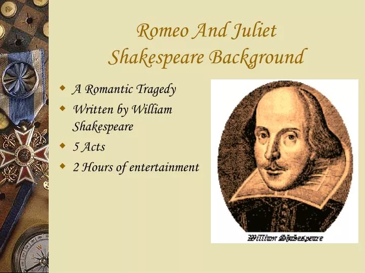 PPT - Romeo And Juliet Shakespeare Background PowerPoint Presentation ...