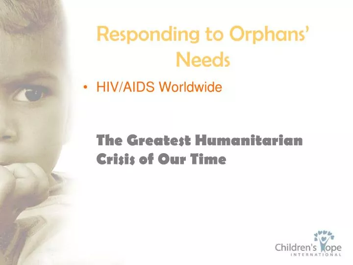 PPT - Responding to Orphans’ Needs PowerPoint Presentation, free ...