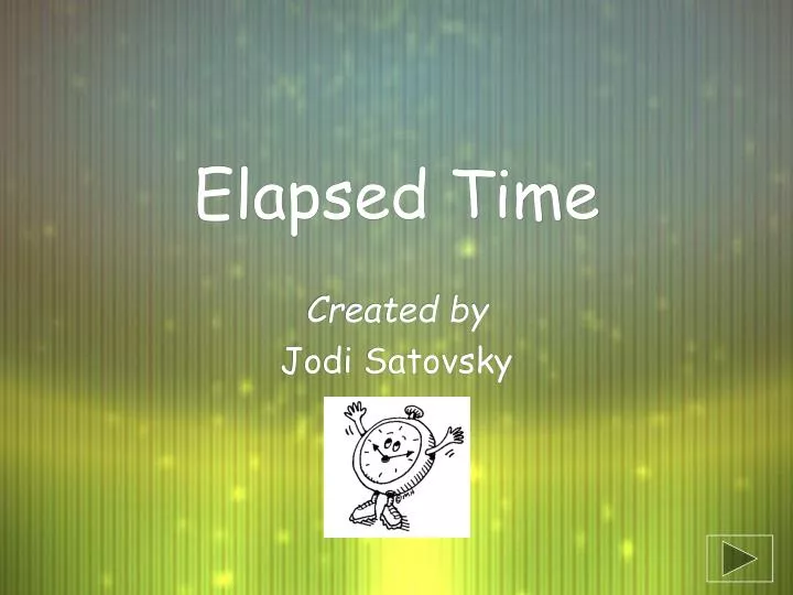 PPT - Elapsed Time PowerPoint Presentation, free download - ID:1383723