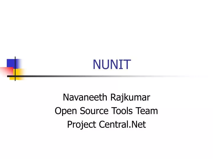PPT - NUNIT PowerPoint Presentation, free download - ID:1383817