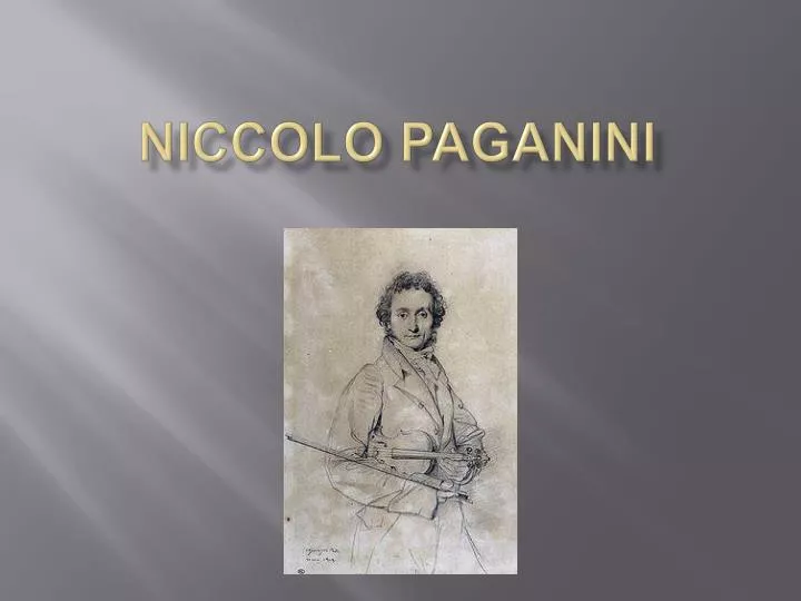 PPT - Niccolo Paganini PowerPoint Presentation, free download - ID:1384059