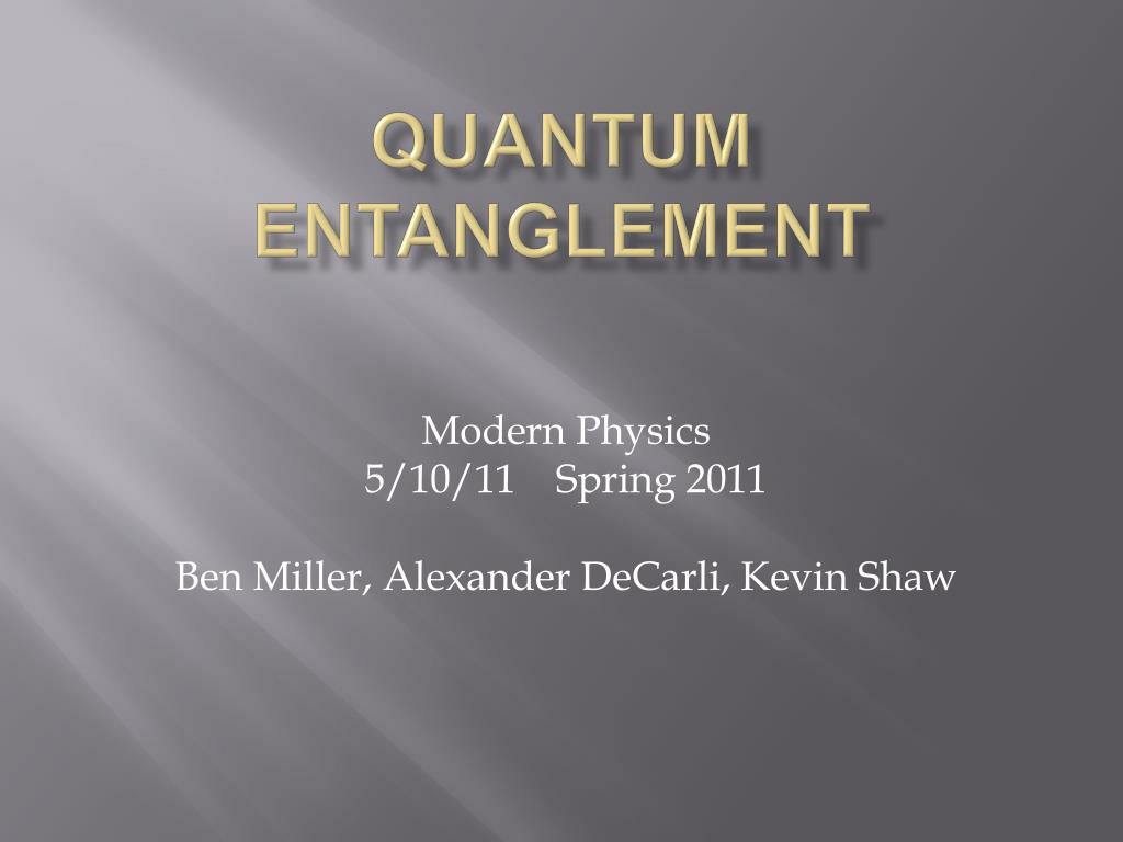 PPT - Quantum Entanglement PowerPoint Presentation, free download - ID ... PPT - Quantum Entanglement PowerPoint Presentation, free download - ID ...