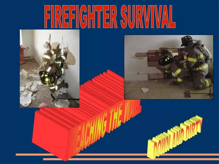 PPT - FIREFIGHTER SURVIVAL PowerPoint Presentation, free download - ID ...