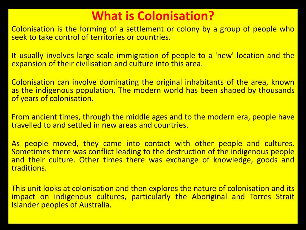 PPT - Aboriginal Colonisation and Contact What is Colonisation The ...
