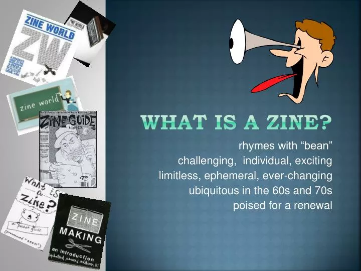 PPT - What Is a Zine ? PowerPoint Presentation, free download - ID:1384735