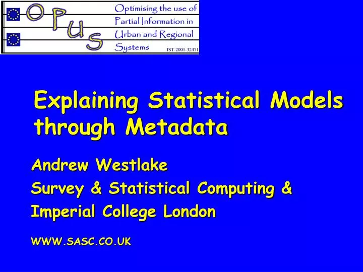 PPT - Explaining Statistical Models through Metadata PowerPoint ...
