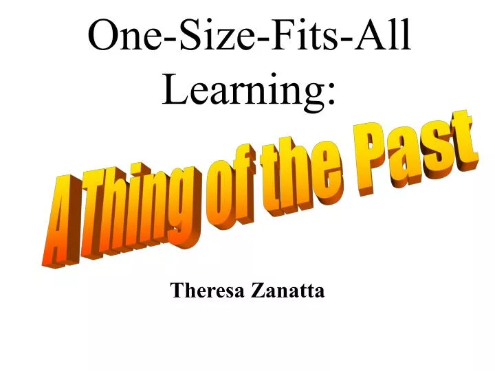 PPT - One-Size-Fits-All Learning: PowerPoint Presentation, free ...