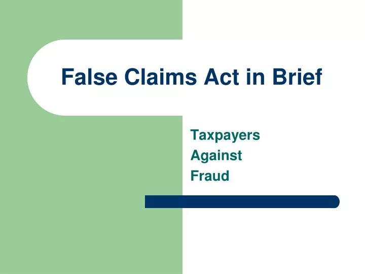 PPT - False Claims Act in Brief PowerPoint Presentation, free download ...