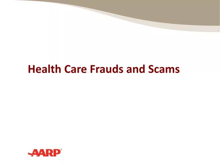 PPT - Health Care Frauds and Scams PowerPoint Presentation, free ...