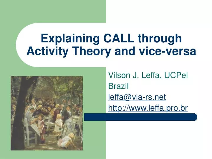 PPT - Explaining CALL through Activity Theory and vice-versa PowerPoint ...