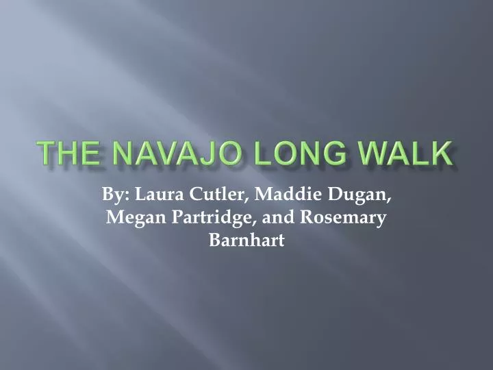 PPT - The Navajo Long Walk PowerPoint Presentation, free download - ID ...