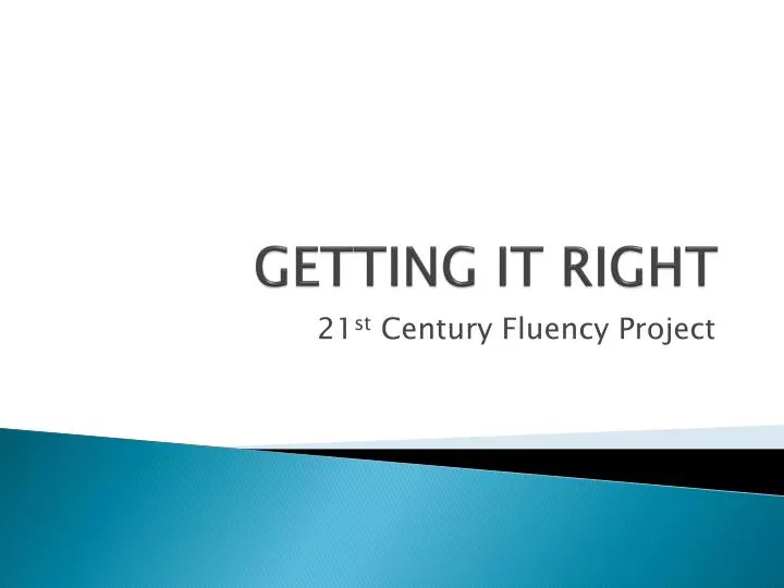 PPT - GETTING IT RIGHT PowerPoint Presentation, free download - ID:1386851