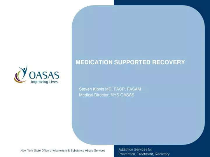 PPT - MEDICATION SUPPORTED RECOVERY PowerPoint Presentation, free ...