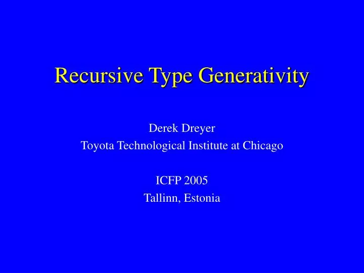 PPT - Recursive Type Generativity PowerPoint Presentation, free ...
