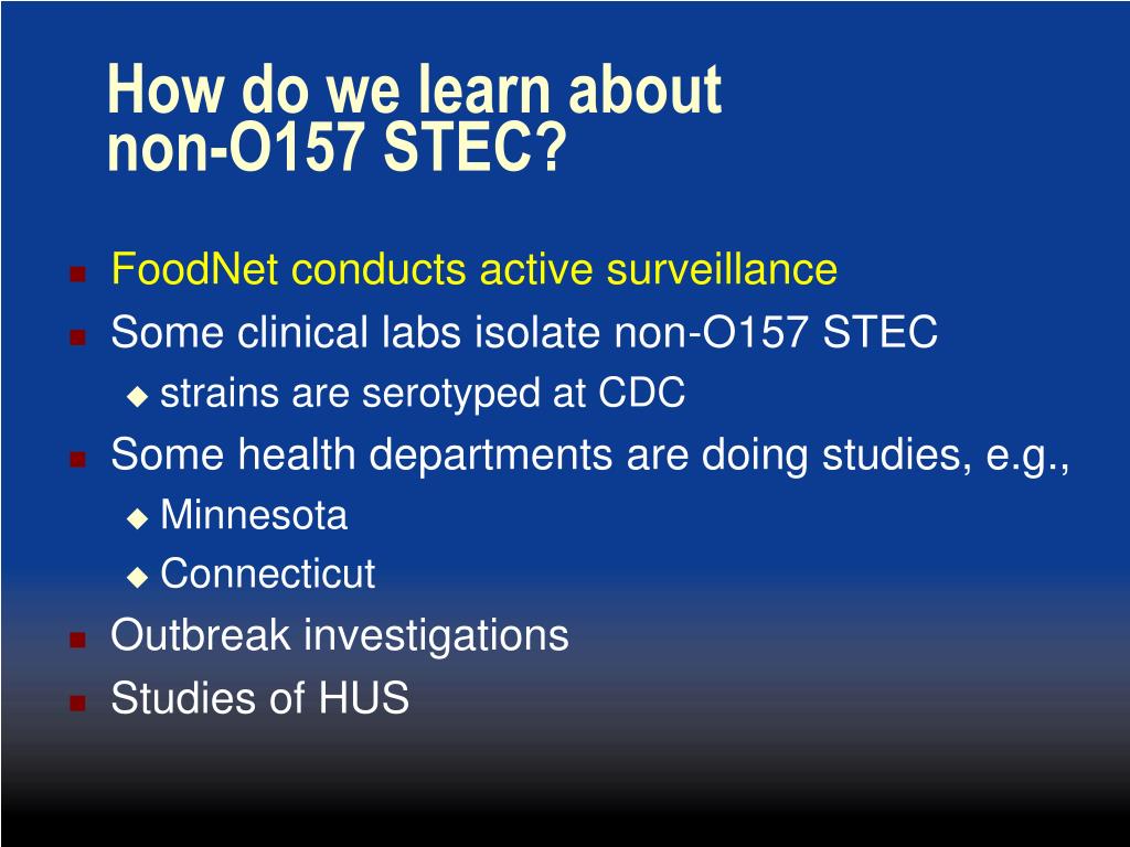 PPT - CDC perspective on non-O157 Shiga toxin-producing E. coli (STEC ...