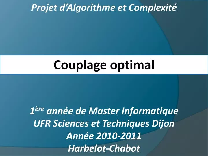 PPT - Projet d’Algorithme et Complexité PowerPoint Presentation, free ...