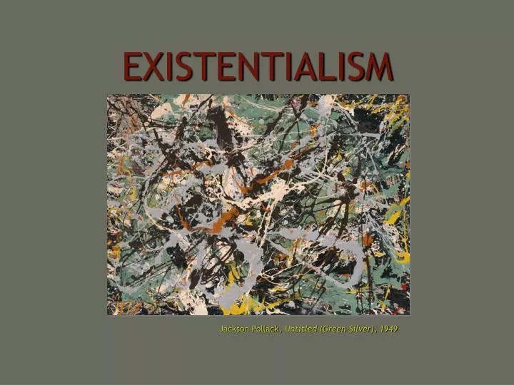 PPT - EXISTENTIALISM PowerPoint Presentation, free download - ID:1390312