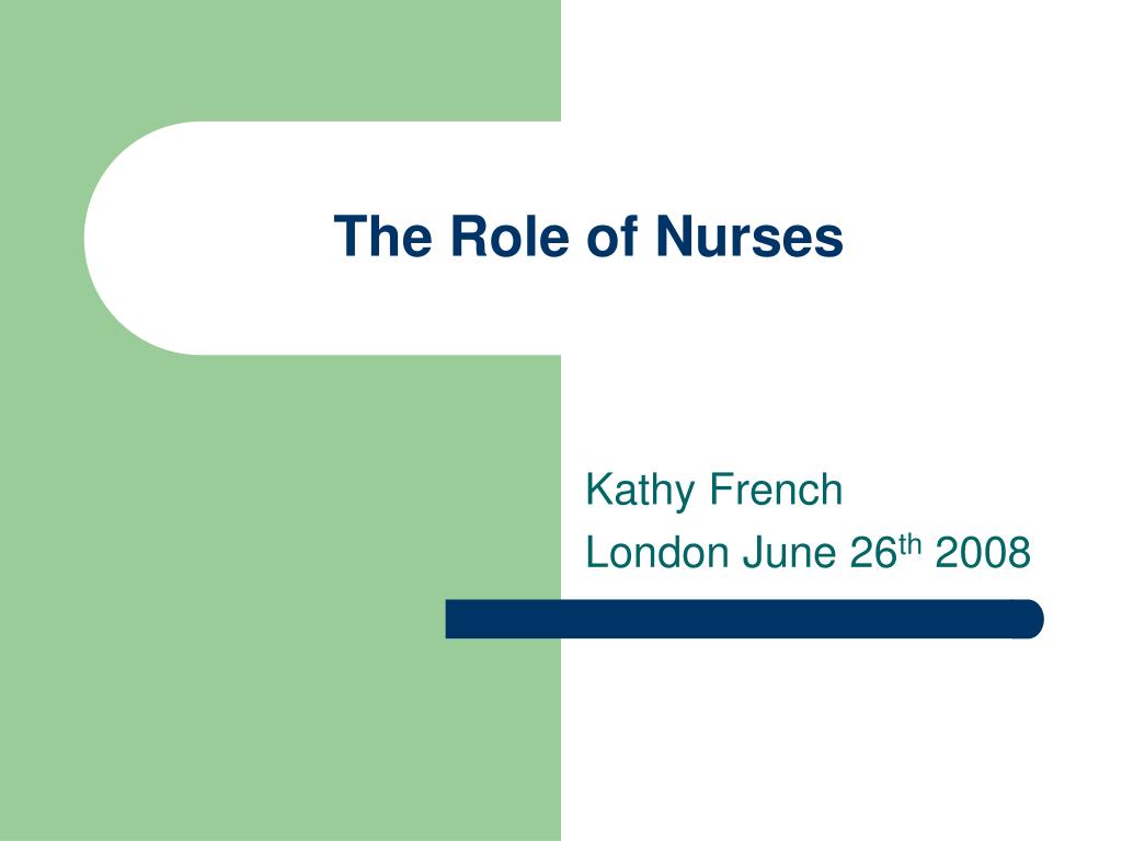 PPT - The Role of Nurses PowerPoint Presentation, free download - ID ... PPT - The Role of Nurses PowerPoint Presentation, free download - ID ...