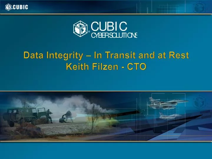 PPT - Data Integrity – In Transit and at Rest Keith Filzen - CTO ...