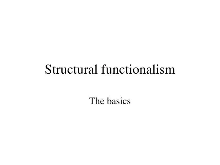 PPT - Structural functionalism PowerPoint Presentation, free download ...