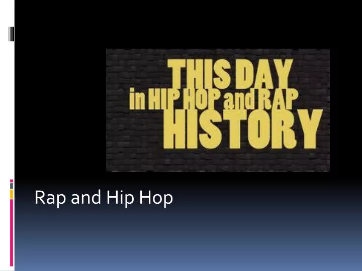 PPT - Rap and Hip Hop PowerPoint Presentation, free download - ID:1390897