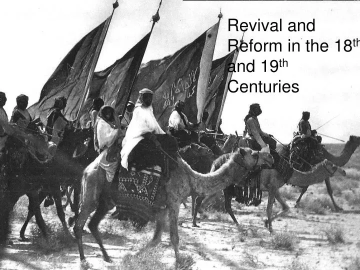 PPT - Revival and Reform in the 18 th and 19 th Centuries PowerPoint ...