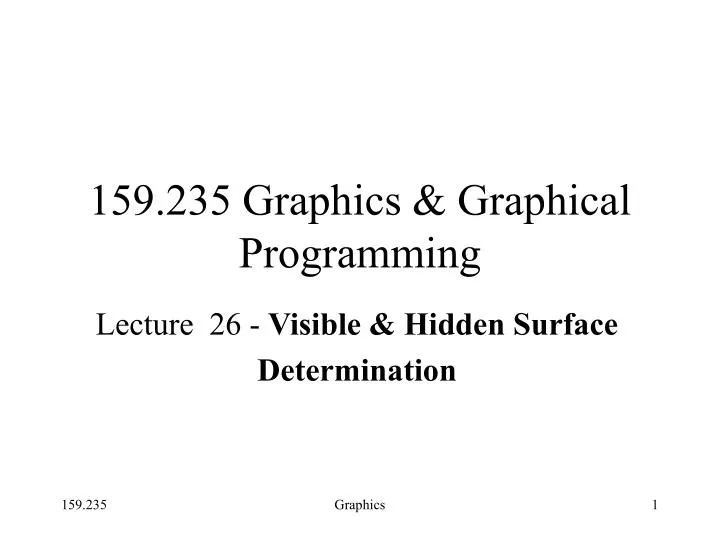 PPT - 159.235 Graphics & Graphical Programming PowerPoint Presentation ...