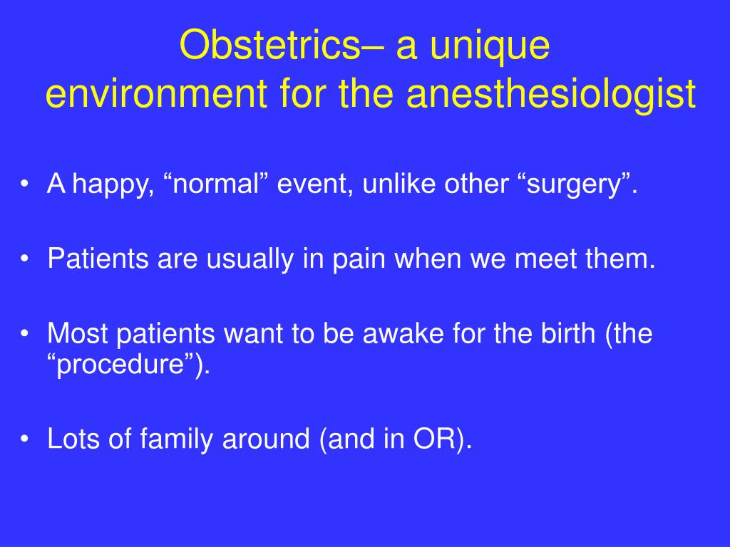 Ppt Obstetric Anesthesia— What The Obstetrician Should Know