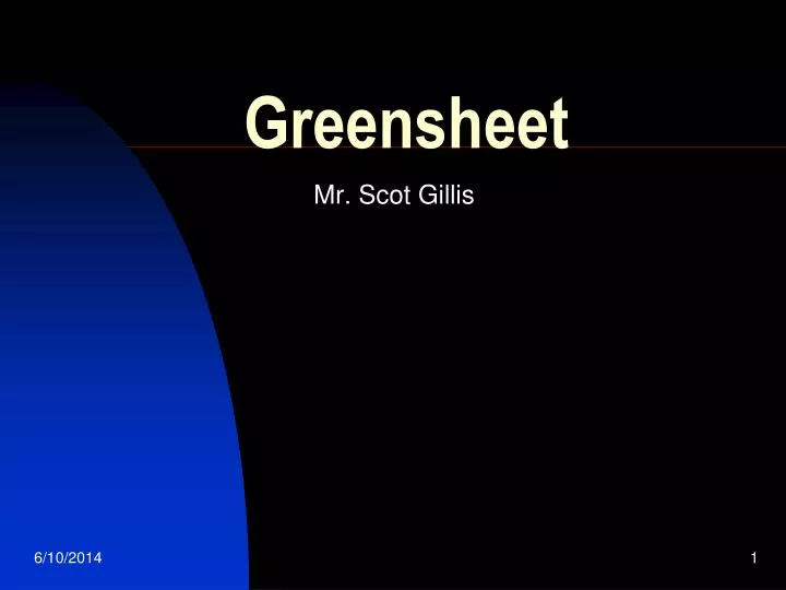 PPT - Greensheet PowerPoint Presentation, free download - ID:1391802