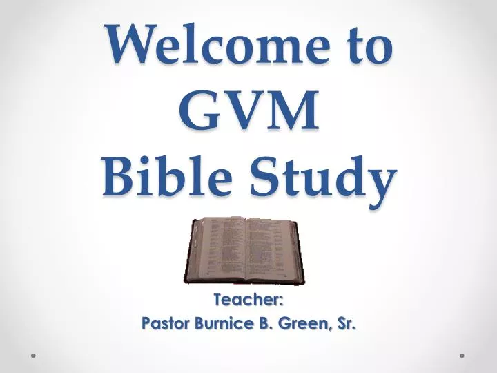 PPT - Welcome to GVM Bible Study PowerPoint Presentation, free download - ID:1391897