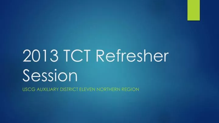 PPT - 2013 TCT Refresher Session PowerPoint Presentation, free download ...