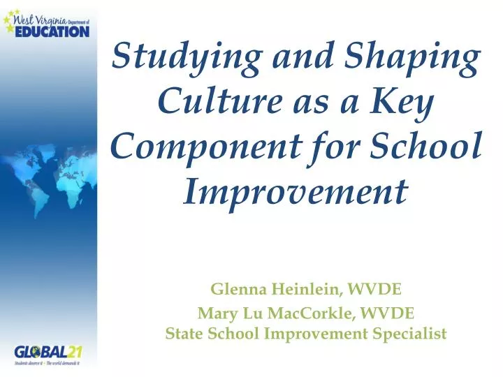 PPT - Studying and Shaping Culture as a Key Component for School ... PPT - Studying and Shaping Culture as a Key Component for School ...