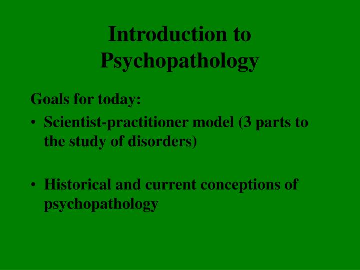 PPT - Introduction to Psychopathology PowerPoint Presentation, free ...