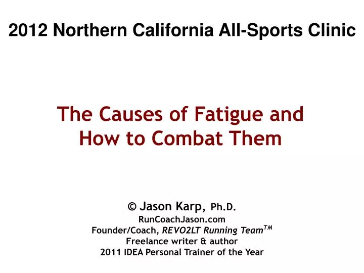PPT - The Causes of Fatigue and How to Combat Them PowerPoint ...