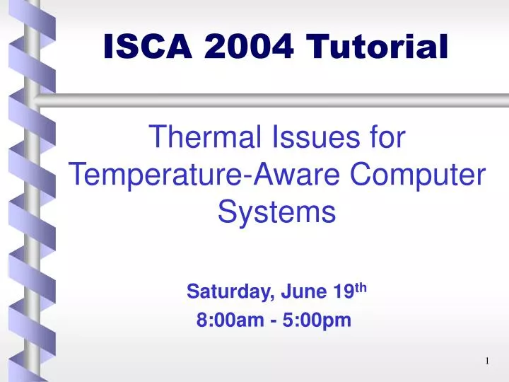 PPT - ISCA 2004 Tutorial PowerPoint Presentation, free download - ID:1395041